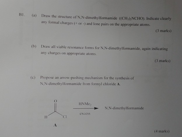Solved Bl. (a) Draw the structure of N,N-dimethylformamide | Chegg.com