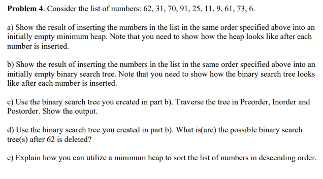 Solved Problem 4. Consider the list of numbers: 62, 31, 70, | Chegg.com