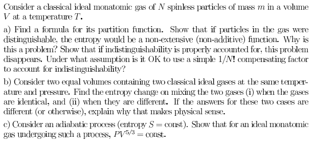 Solved Consider A Classical Ideal Monatomic Gas Of N