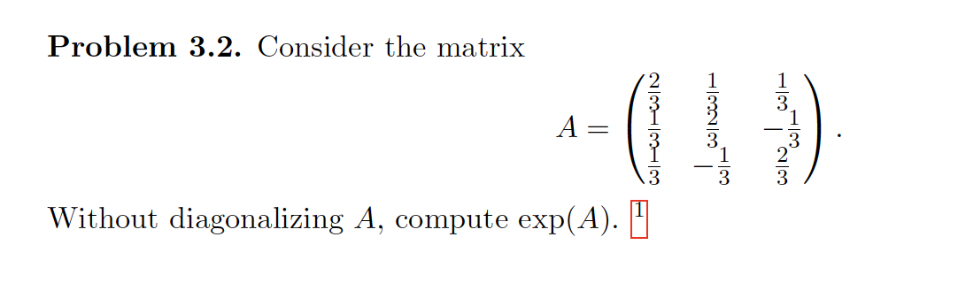 Solved Problem 3.2. Consider the matrix | Chegg.com