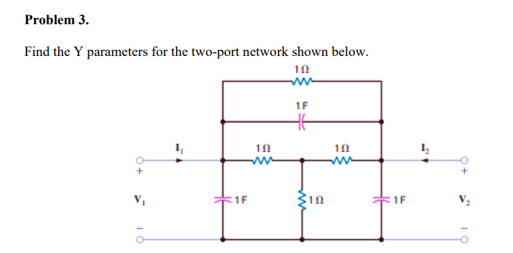 Solved Find the Y parameters for the two-port network shown | Chegg.com
