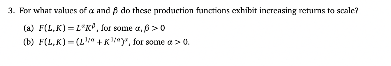Solved 3. For what values of α and β do these production | Chegg.com