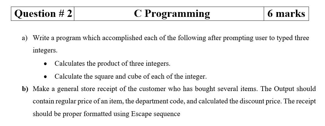 Question #2 C Programming 6 marks a) Write a program | Chegg.com