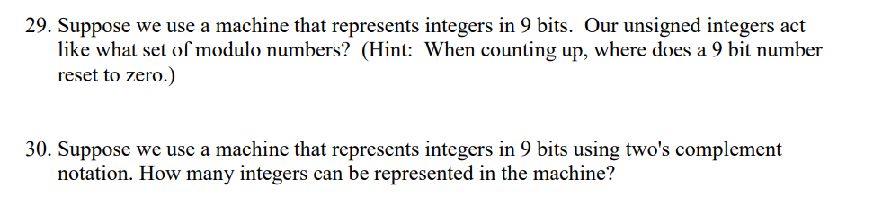 29. Suppose we use a machine that represents integers | Chegg.com
