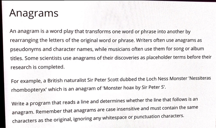 Solved Anagrams An anagram is a word play that transforms | Chegg.com