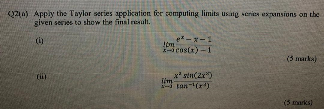 Solved Q2(a) Apply the Taylor series application for | Chegg.com
