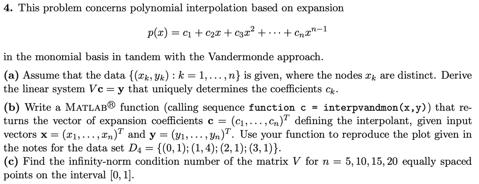 Solved 4. This problem concerns polynomial interpolation | Chegg.com