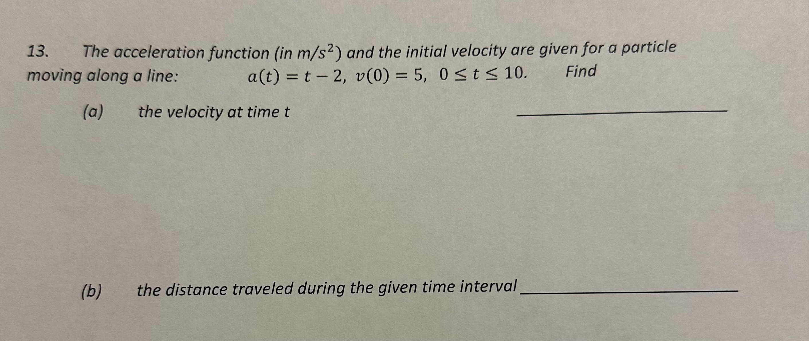 Solved The acceleration function (in ms2 ) ﻿and the initial | Chegg.com