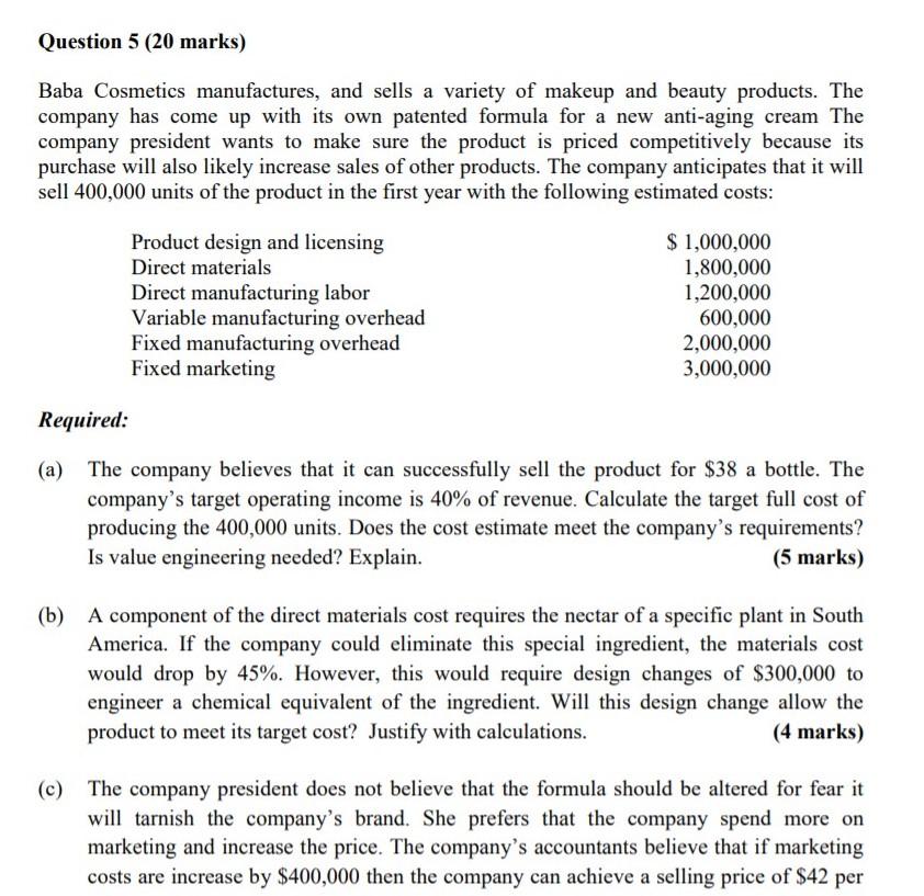Solved Question 5 (20 marks) Baba Cosmetics manufactures, | Chegg.com
