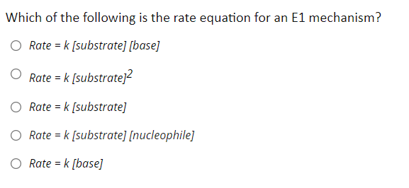Solved Which of the following is the rate equation for an E1 | Chegg.com