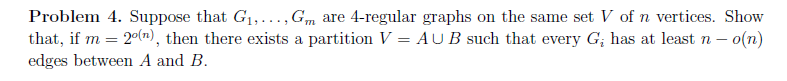 Solved Problem 4. Suppose that G1,…,Gm are 4-regular graphs | Chegg.com
