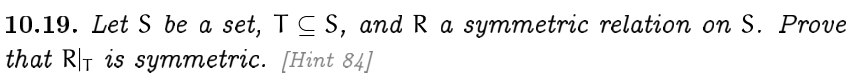 Solved 10.19. Let S be a set, T⊆S, and R a symmetric | Chegg.com