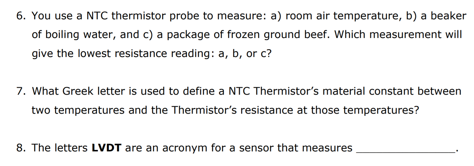 Solved 6. You use a NTC thermistor probe to measure: a) room | Chegg.com