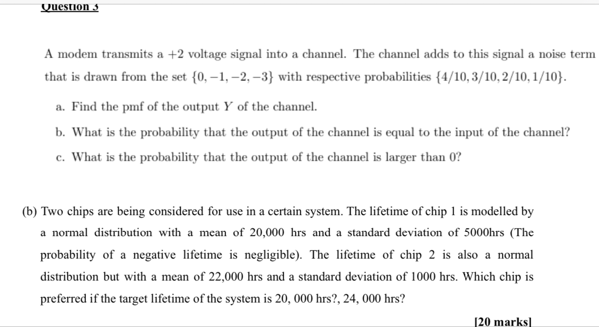 Solved A modem transmits a +2 voltage signal into a channel. | Chegg.com