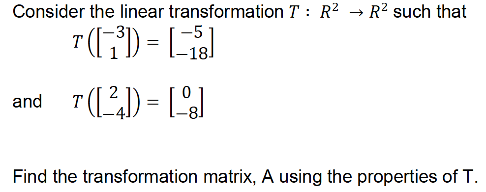 Solved Consider the linear transformation T : R2 + R2 such | Chegg.com