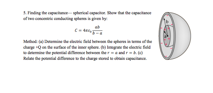 Solved 5 Finding The Capacitance Spherical Capacitor Show
