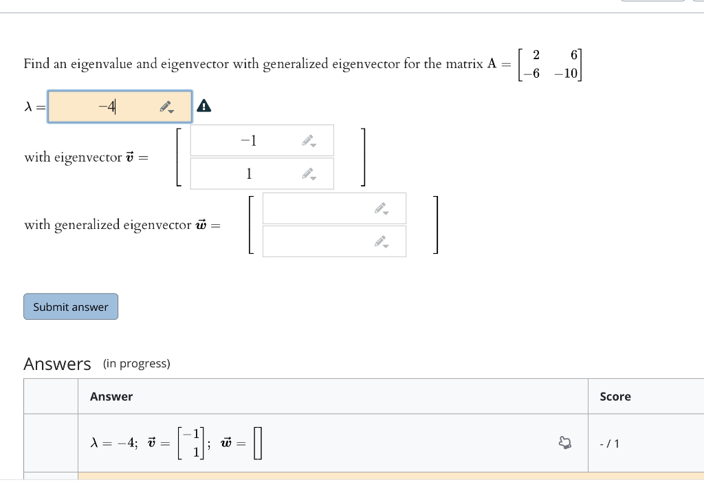 Solved Find an eigenvalue and eigenvector with generalized | Chegg.com