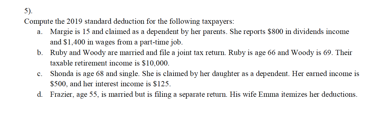 Solved Compute the 2019 standard deduction for the following | Chegg.com