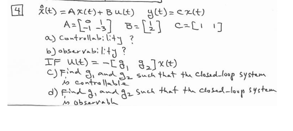 Solved 4 x˙(t)=Ax(t)+Bu(t)y(t)=cx(t)A=[0−11−3]B=[12]C=[11] | Chegg.com