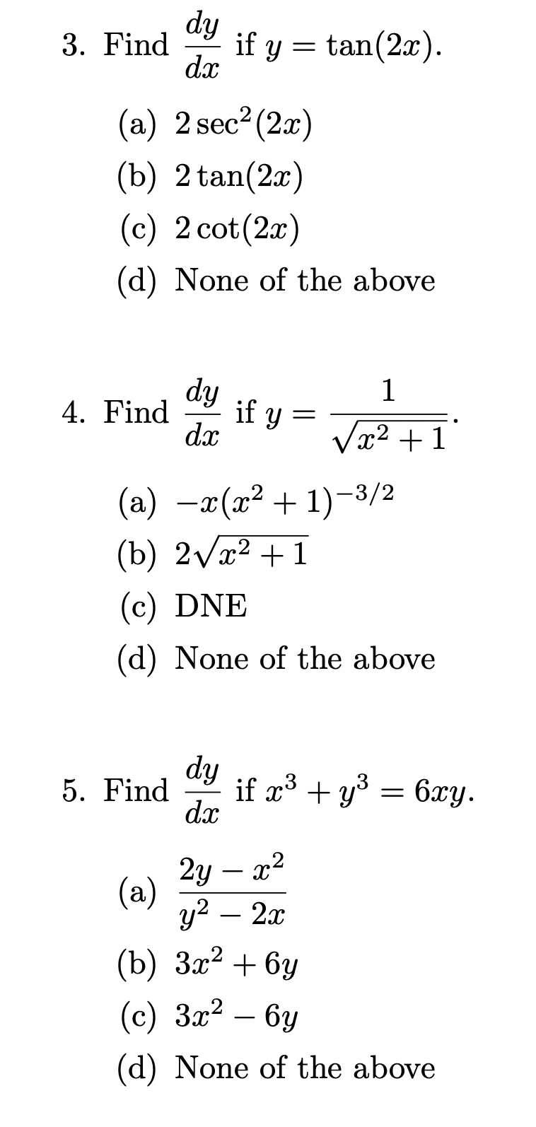Solved 3. Find dxdy if y=tan(2x). (a) 2sec2(2x) (b) 2tan(2x) | Chegg.com