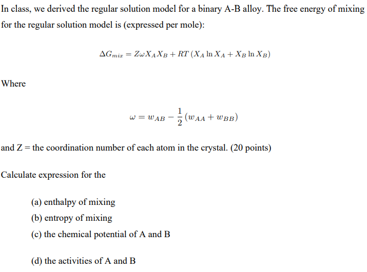 Solved In class, we derived the regular solution model for a | Chegg.com