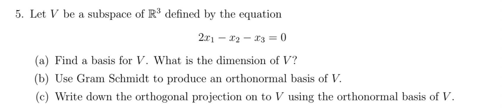 Solved 5. Let V be a subspace of R3 defined by the equation | Chegg.com