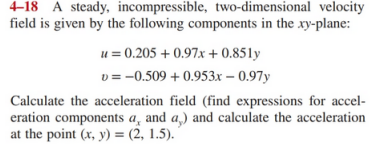 Solved 4-18 A steady, incompressible, two-dimensional | Chegg.com