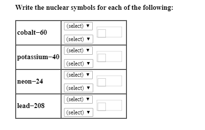 Solved Write the nuclear symbols for each of the following: | Chegg.com