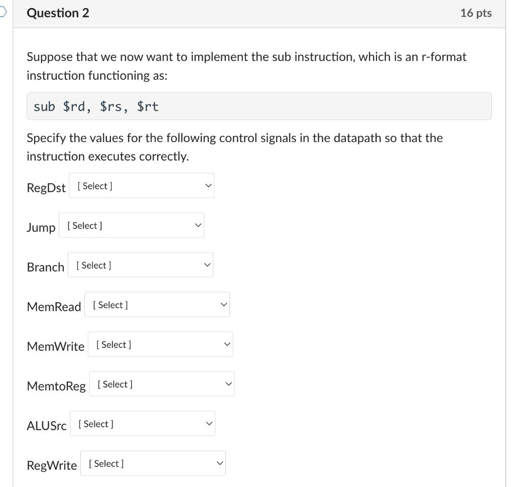 Question 2 Suppose that we now want to implement the | Chegg.com