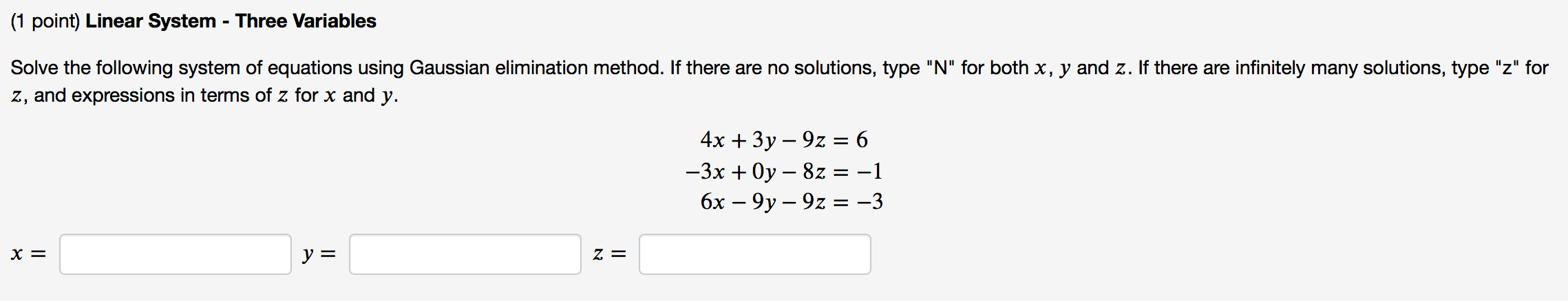 Solved (1 point) Linear System - Three Variables Solve the | Chegg.com