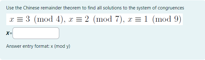 Solved Use the Chinese remainder theorem to find all | Chegg.com