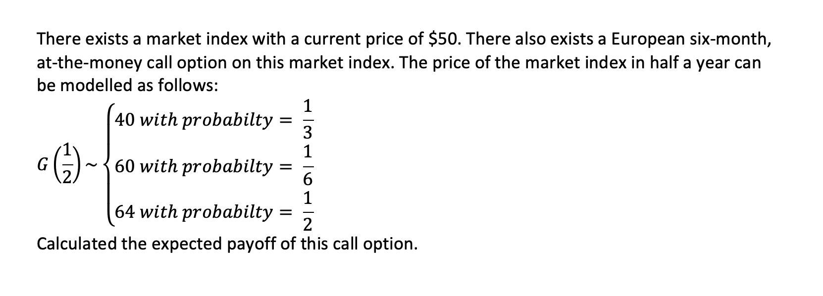 Solved = There exists a market index with a current price of | Chegg.com