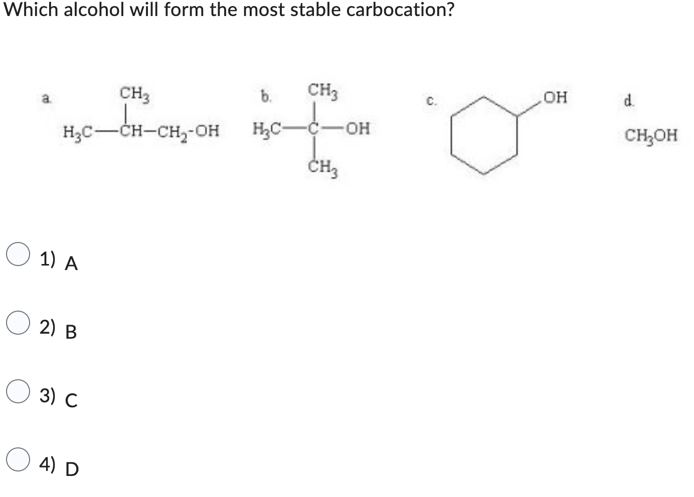 Solved Which alcohol will form the most stable carbocation? | Chegg.com