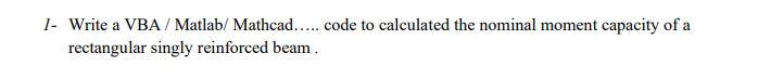 1. Write a VBA / Matlab/Mathcad..... code to | Chegg.com