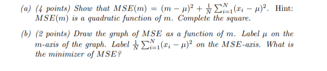 Solved (a) (4 points) Show that MSE(m) = (m – M)2 + $ 22. | Chegg.com