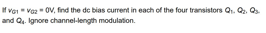 Solved +1 V Q3 Q4 VG1 O Hi Q1 Q2 VG2 v 80 μΑ VG5 o Q5 -1 V | Chegg.com