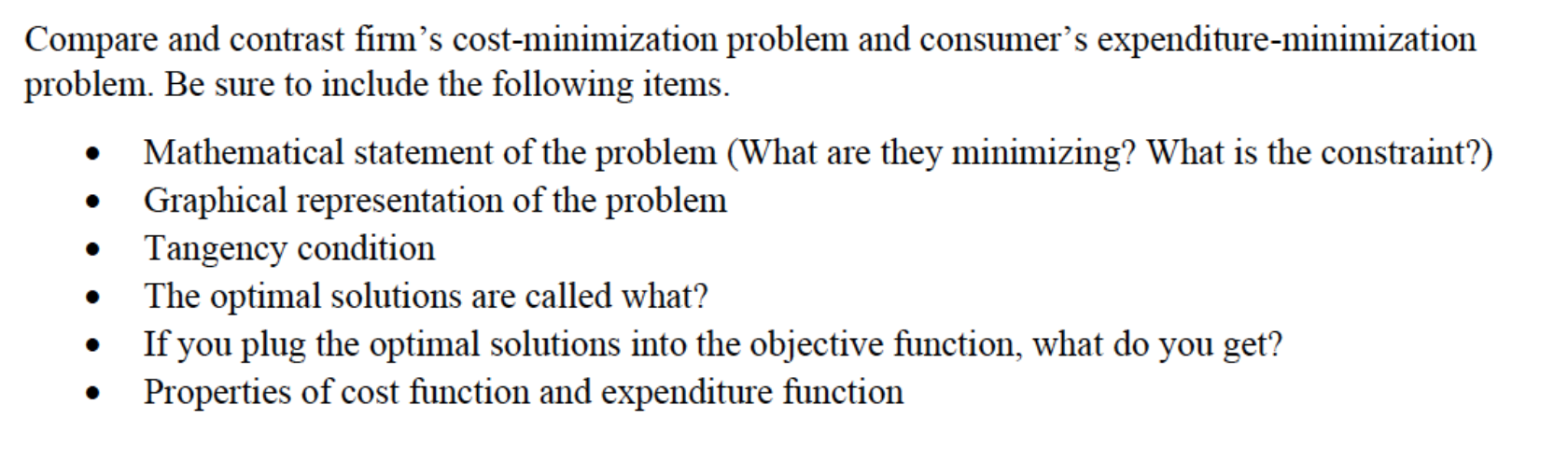 Solved Compare and contrast firm's cost-minimization problem | Chegg.com Solved Compare and contrast firm's cost-minimization problem | Chegg.com