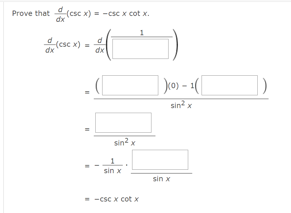 Solved dxd(cscx)dxd(cscx)=−cscxcotx=dxd(sin2x1)=sin2x(0)−1(= | Chegg.com
