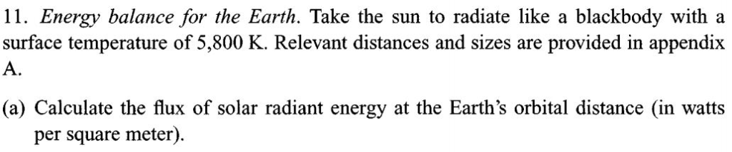 Solved 11. Energy balance for the Earth. Take the sun to | Chegg.com