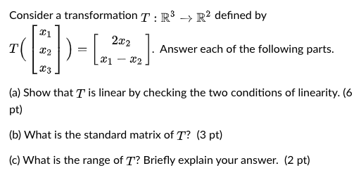 Solved Consider a transformation T:R3 → R2 defined by 2.32 | Chegg.com