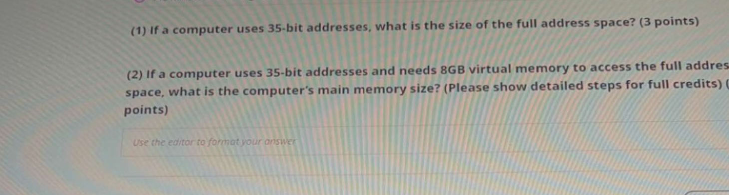 (1) If a computer uses 35-bit addresses, what is the | Chegg.com