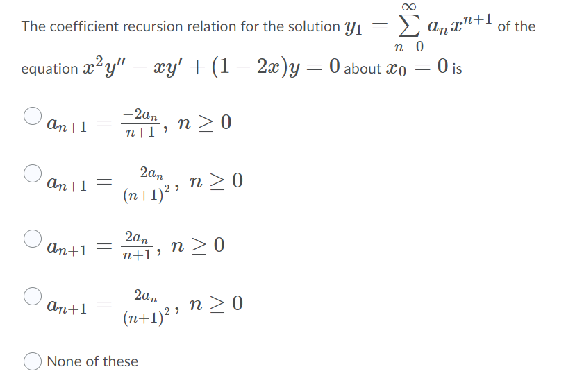Solved The coefficient recursion relation for the solution | Chegg.com