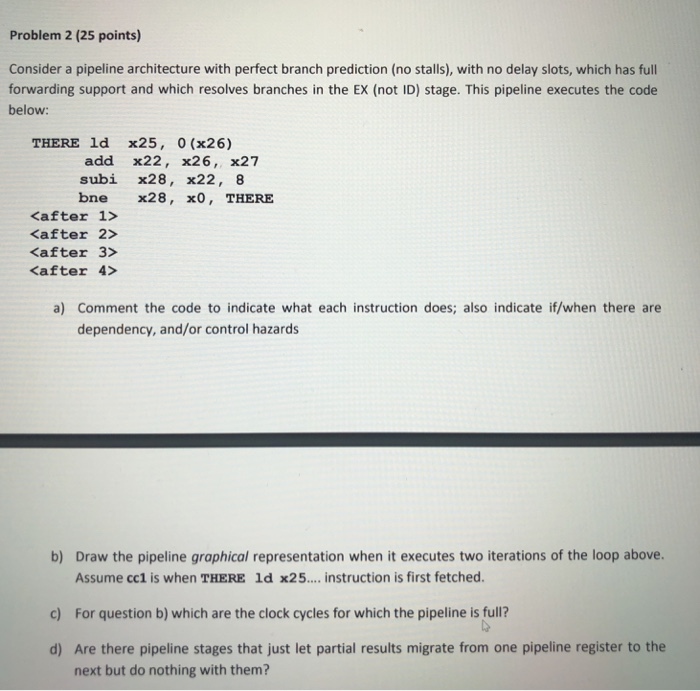 Solved Problem 2 (25 points) Consider a pipeline | Chegg.com