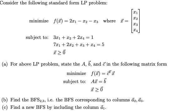 Solved Consider the following standard form LP problem: Ti | Chegg.com