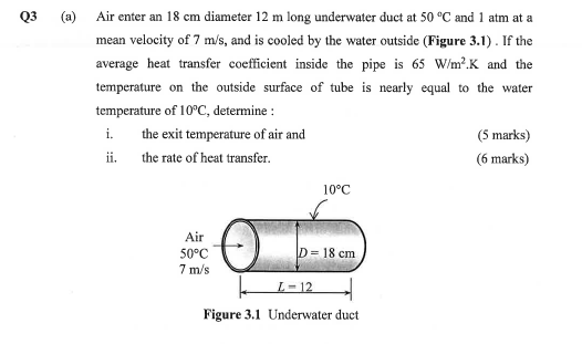 Solved Q3 (a) Air enter an 18 cm diameter 12 m long | Chegg.com