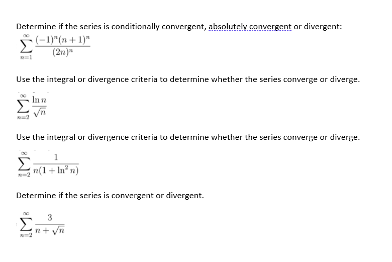 Solved Determine if the series is conditionally convergent, | Chegg.com