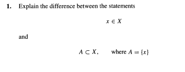 Solved 1. Explain the difference between the statements x∈X | Chegg.com