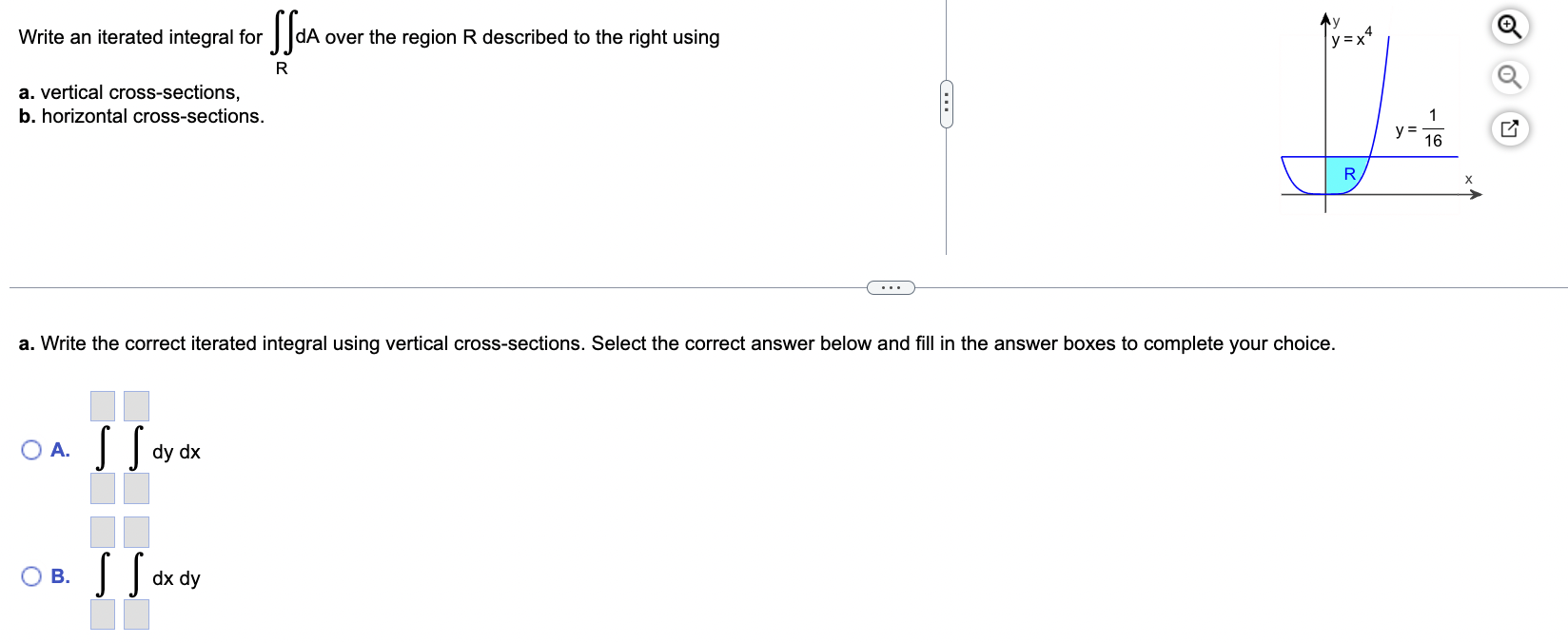 Solved Write an iterated integral for ∬RdA over the region R | Chegg.com Solved Write an iterated integral for ∬RdA over the region R | Chegg.com