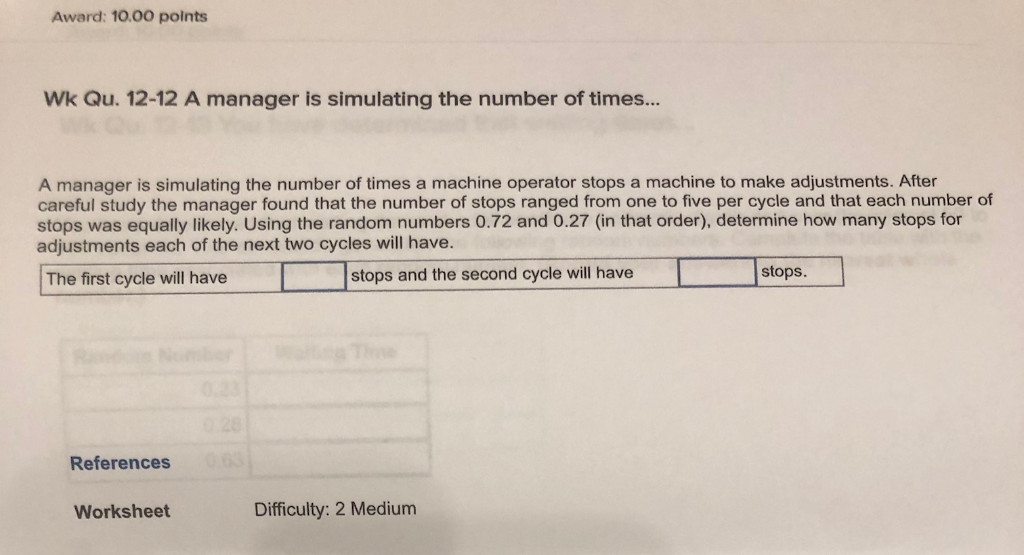 Solved Award: 10.00 points Wk Qu. 12-12 A manager is | Chegg.com