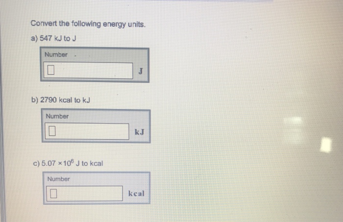 Solved Convert the following energy units. a) 547 kJ to J | Chegg.com